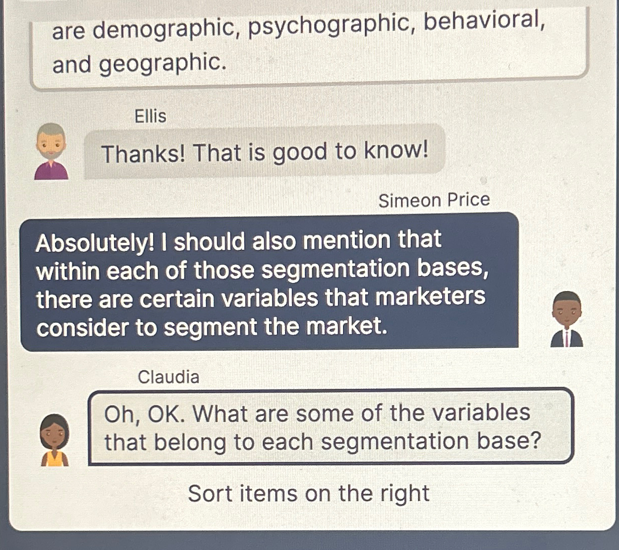 Solved are demographic, psychographic, behavioral, and | Chegg.com