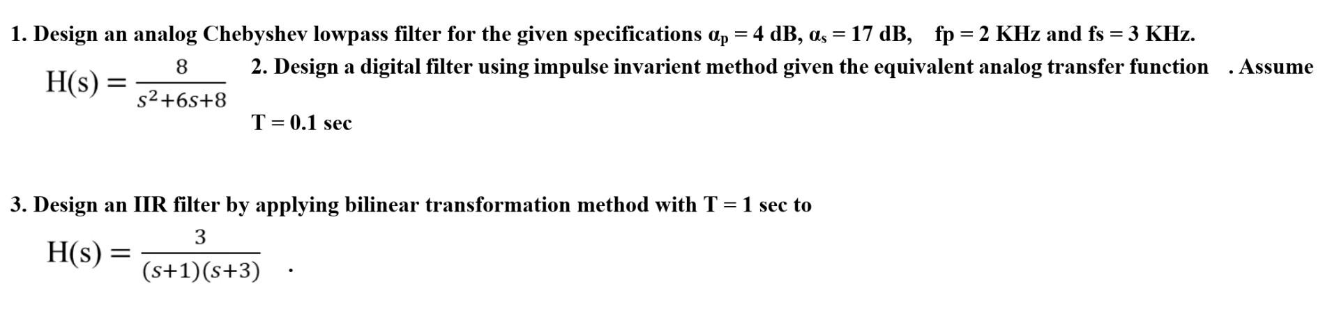 1. Design an analog Chebyshev lowpass filter for the | Chegg.com