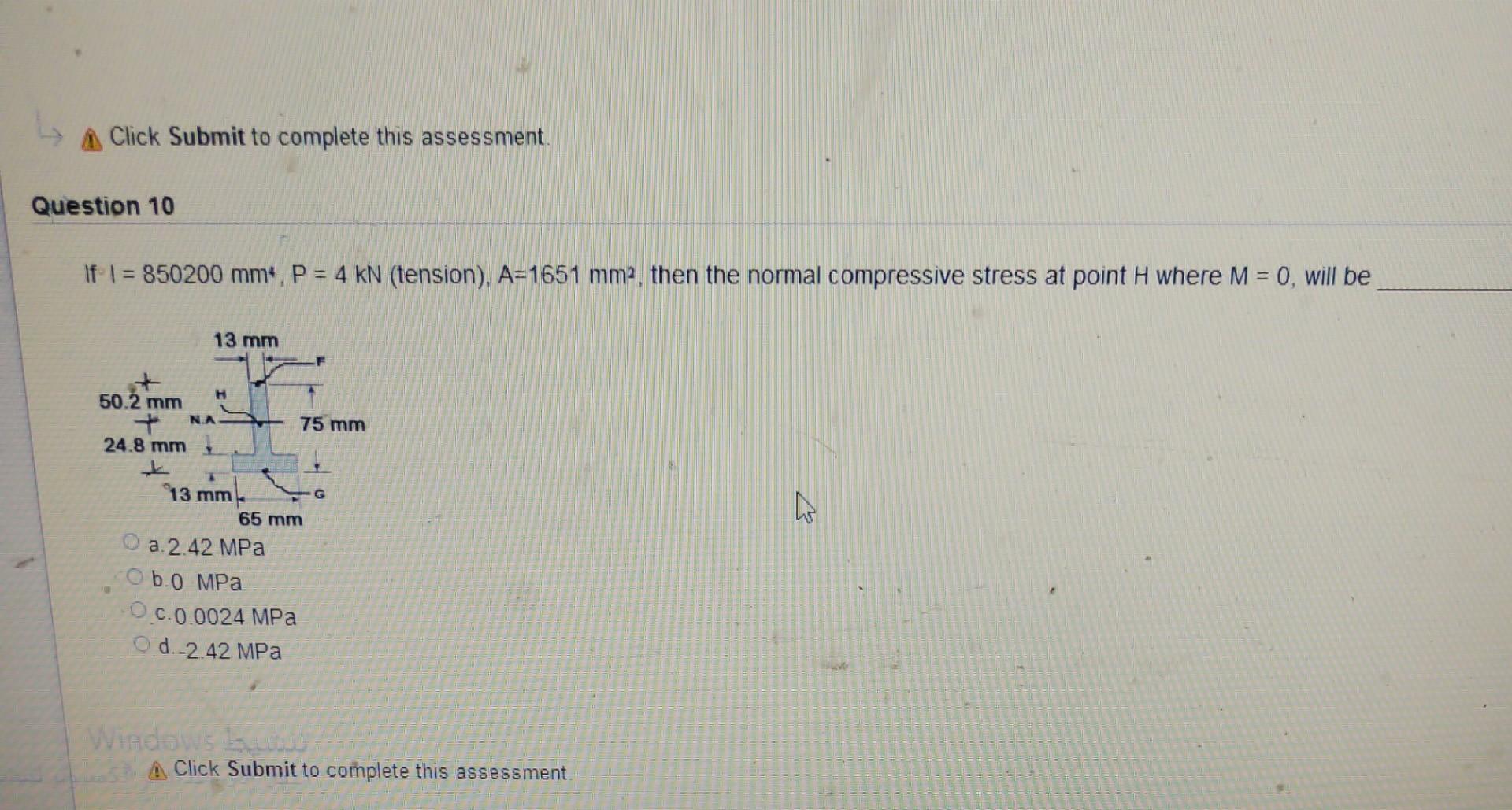 Solved The normal compressive stress at point H where M =0 | Chegg.com