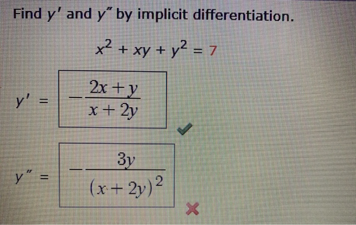 Solved Find y' and y” by implicit differentiation. x2 + xy + | Chegg.com
