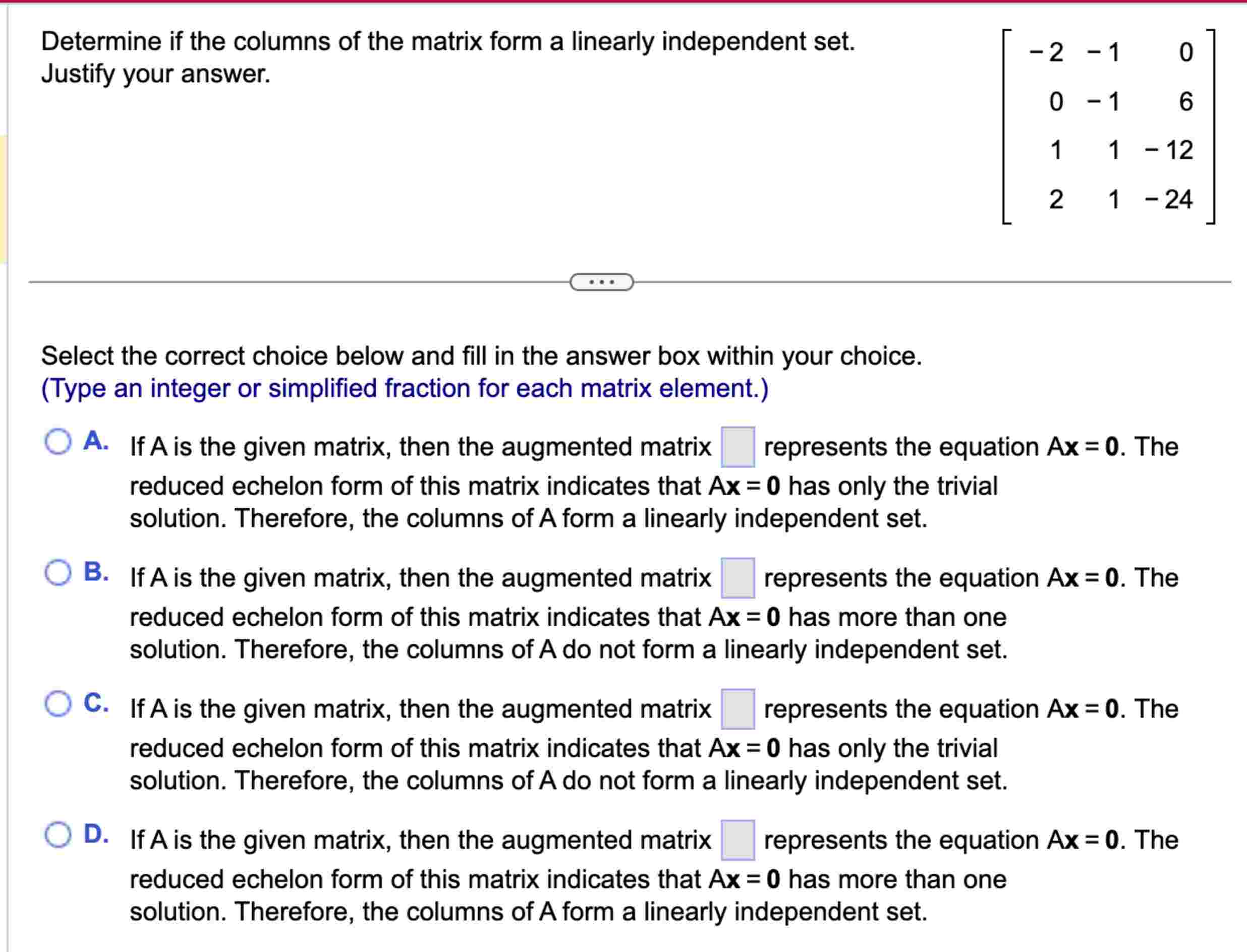 Solved Determine if ﻿the columns of ﻿the matrix form a | Chegg.com