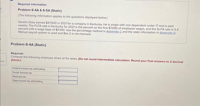 Solved Required information Problem 6-4A \& 6-5A (Static) | Chegg.com