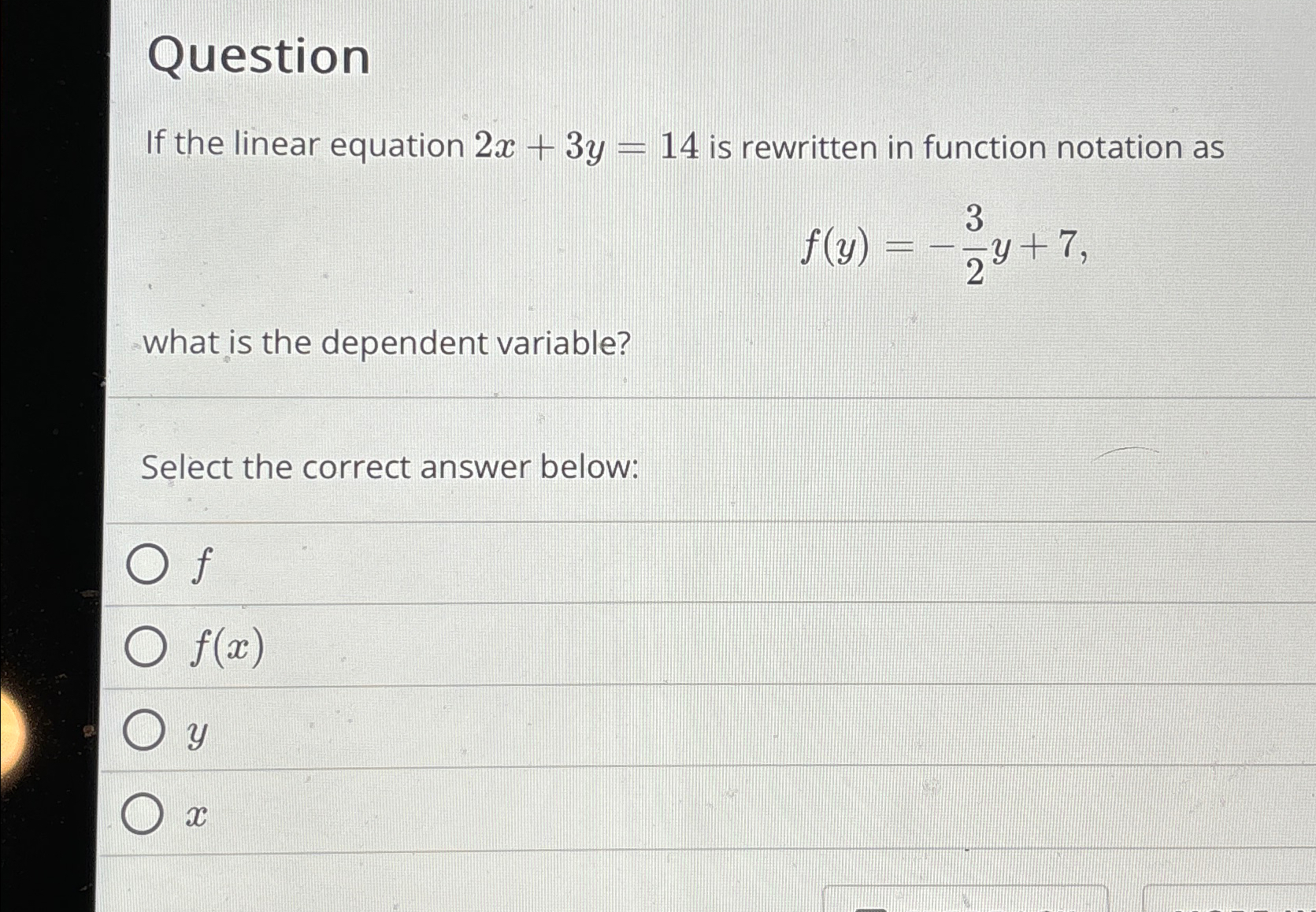 Solved QuestionIf the linear equation 2x+3y=14 ﻿is rewritten | Chegg.com