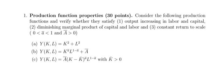 Solved 1. Production function properties ( 30 points). | Chegg.com