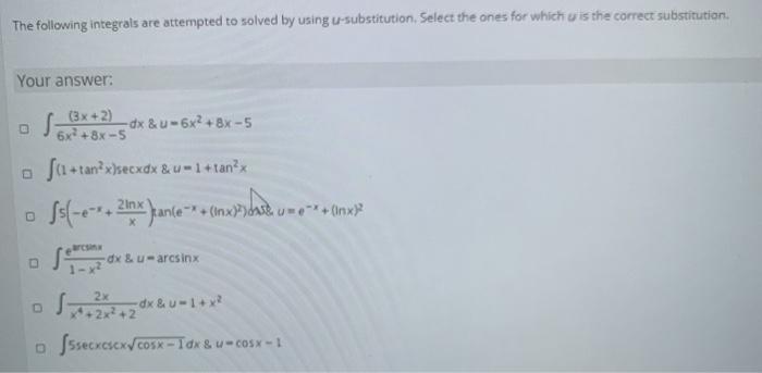 Solved The following integrals are attempted to solved by | Chegg.com