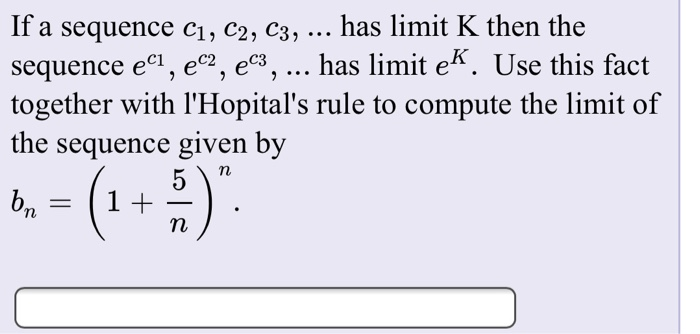 Solved If a sequence c1, C2, C3, ... has limit K then the | Chegg.com