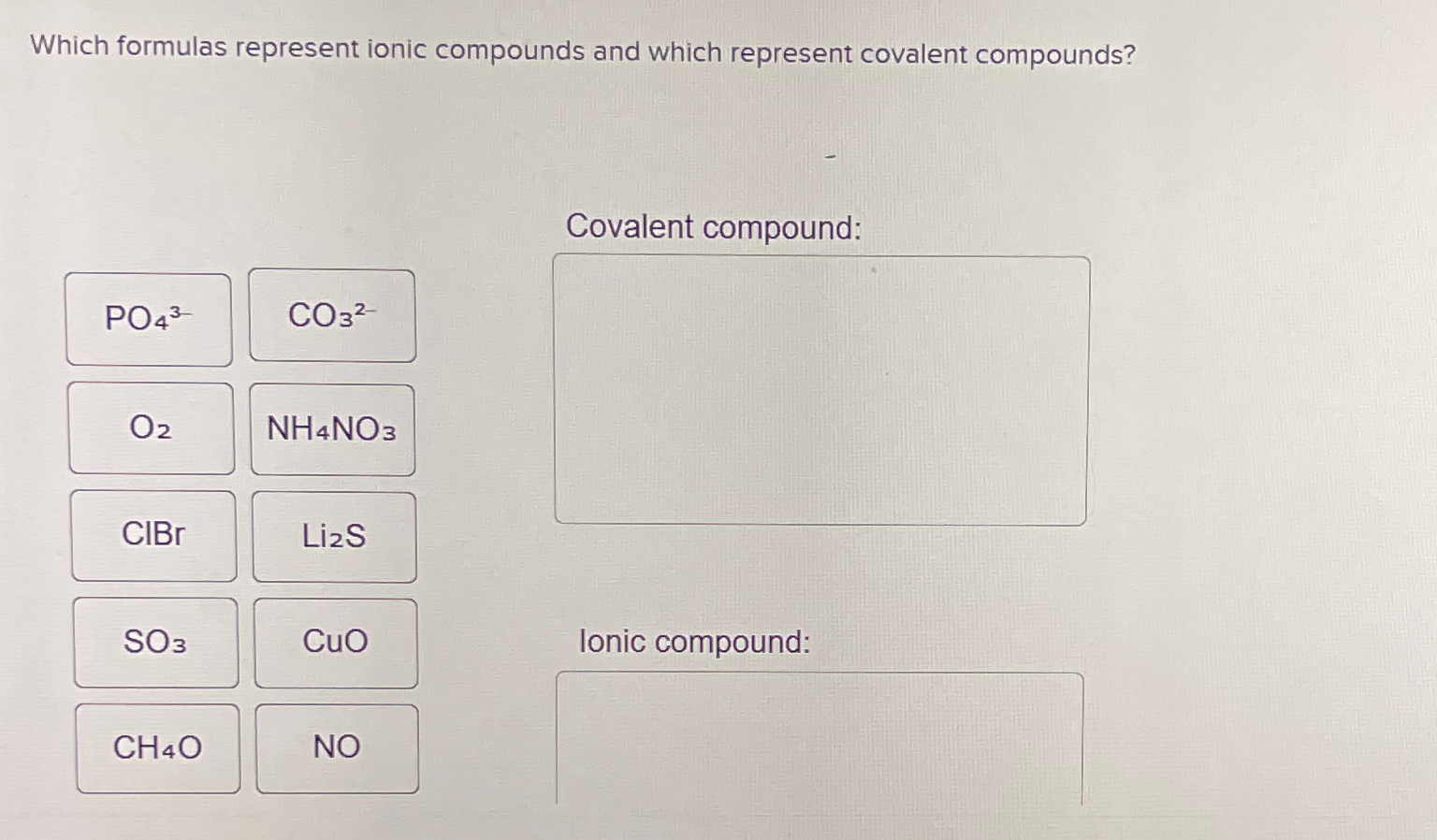 Solved Which formulas represent ionic compounds and which | Chegg.com