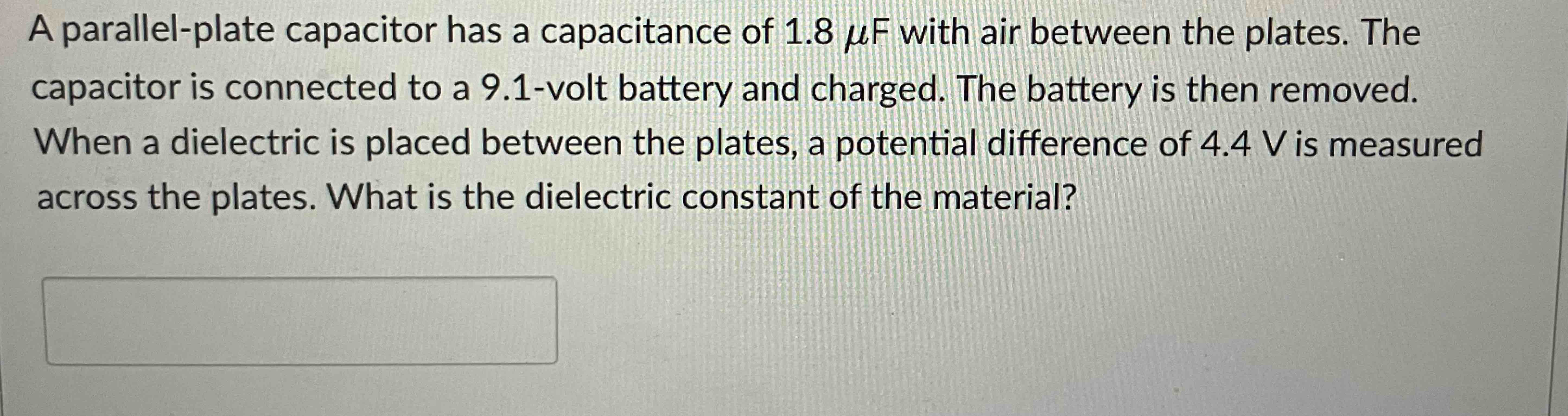 Solved A Parallel Plate Capacitor Has A Capacitance Of 1 8μf