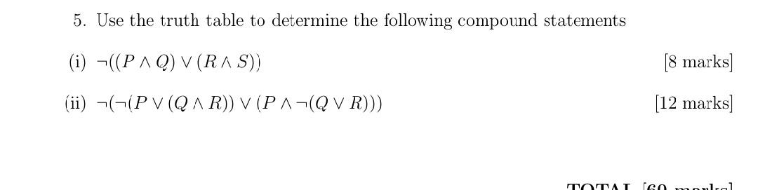 Solved 5. Use the truth table to determine the following | Chegg.com