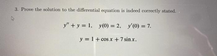 Solved 3. Prove the solution to the differential equation is | Chegg.com