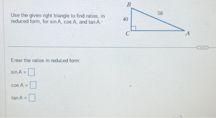 Solved Use the given right triangle to find ratios, in | Chegg.com