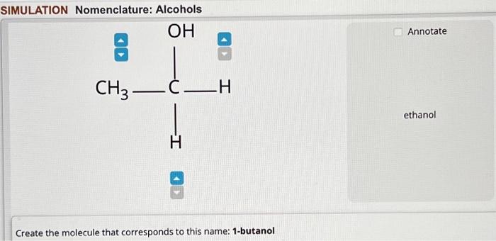 Solved SIMULATION Nomenclature: Alcohols Annotate ethanol | Chegg.com