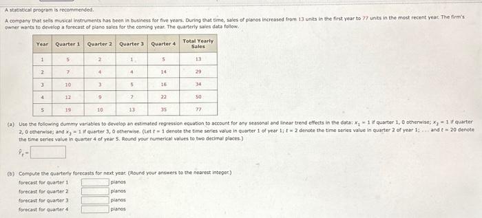 Solved A statistical program is recommended. owner wants to | Chegg.com