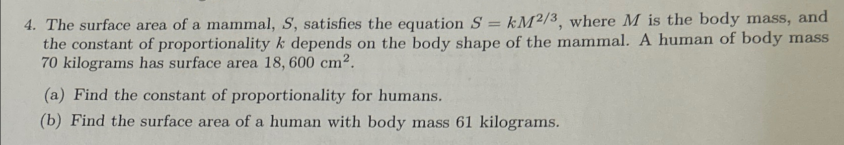 Solved The surface area of a mammal, S, ﻿satisfies the | Chegg.com