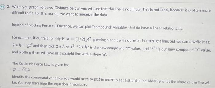 Solved 2. When you graph Force vs. Distance below, you will | Chegg.com