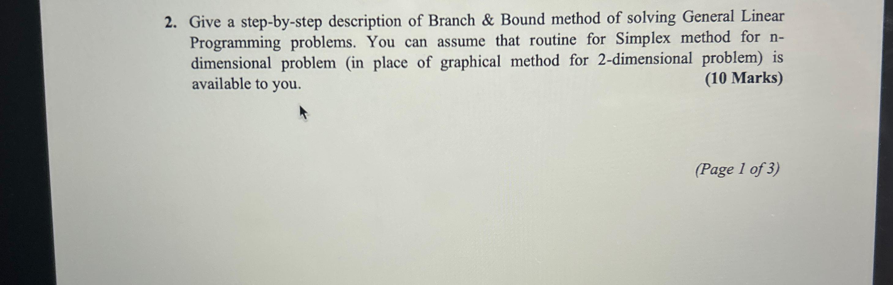 Solved Give a step-by-step description of Branch & Bound | Chegg.com