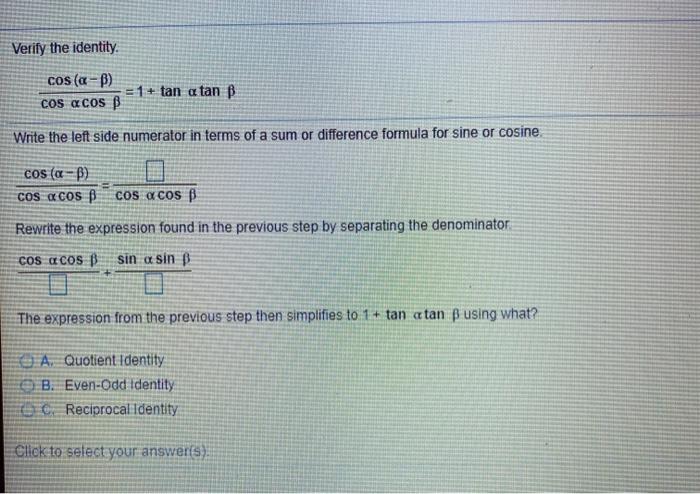Solved Verify the identity. cos (a - b) = 1 + tan atan B cos | Chegg.com