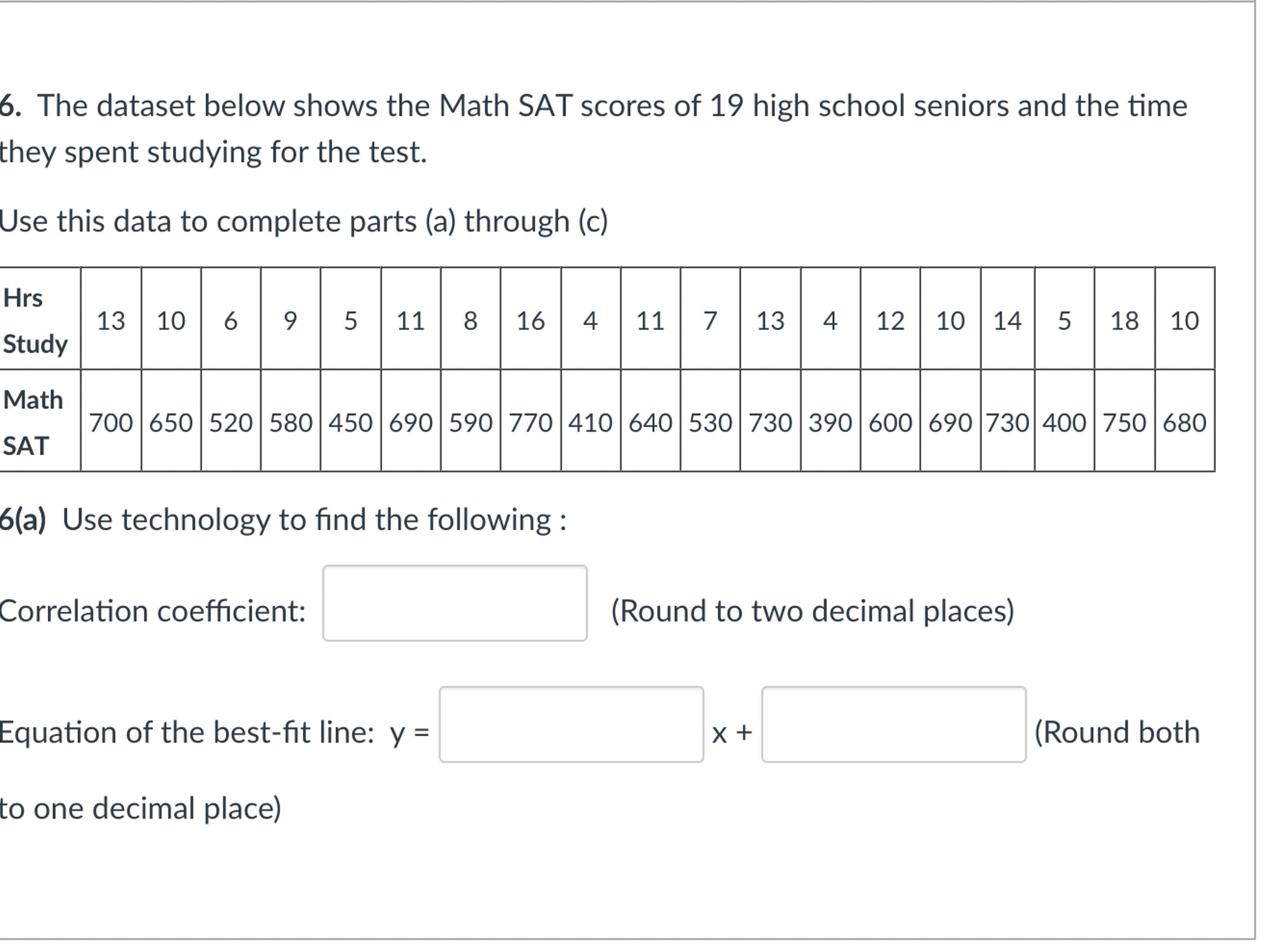 Solved The dataset below shows the Math SAT scores of 19 | Chegg.com