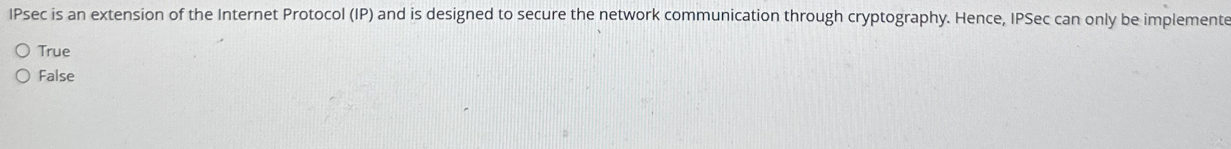 Solved IPsec is an extension of the Internet Protocol (IP) | Chegg.com