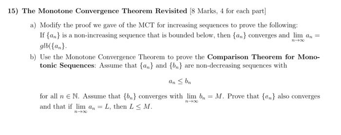 Solved The Monotone Convergence Theorem Revisited [8 Marks, | Chegg.com