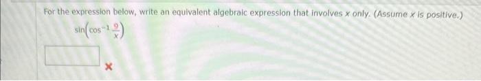 Solved For the expression below, write an equivalent | Chegg.com