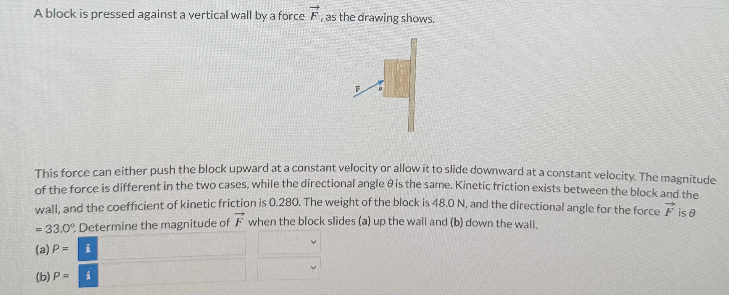 A block is pressed against a vertical wall by a force | Chegg.com