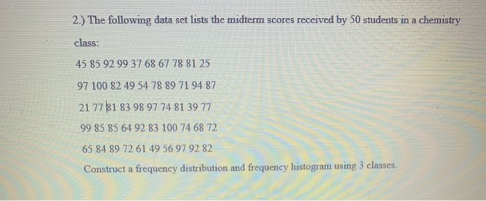 Solved 2.) The following data set lists the midterm scores | Chegg.com