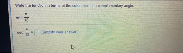Solved Write the function in terms of the cofunction of a | Chegg.com