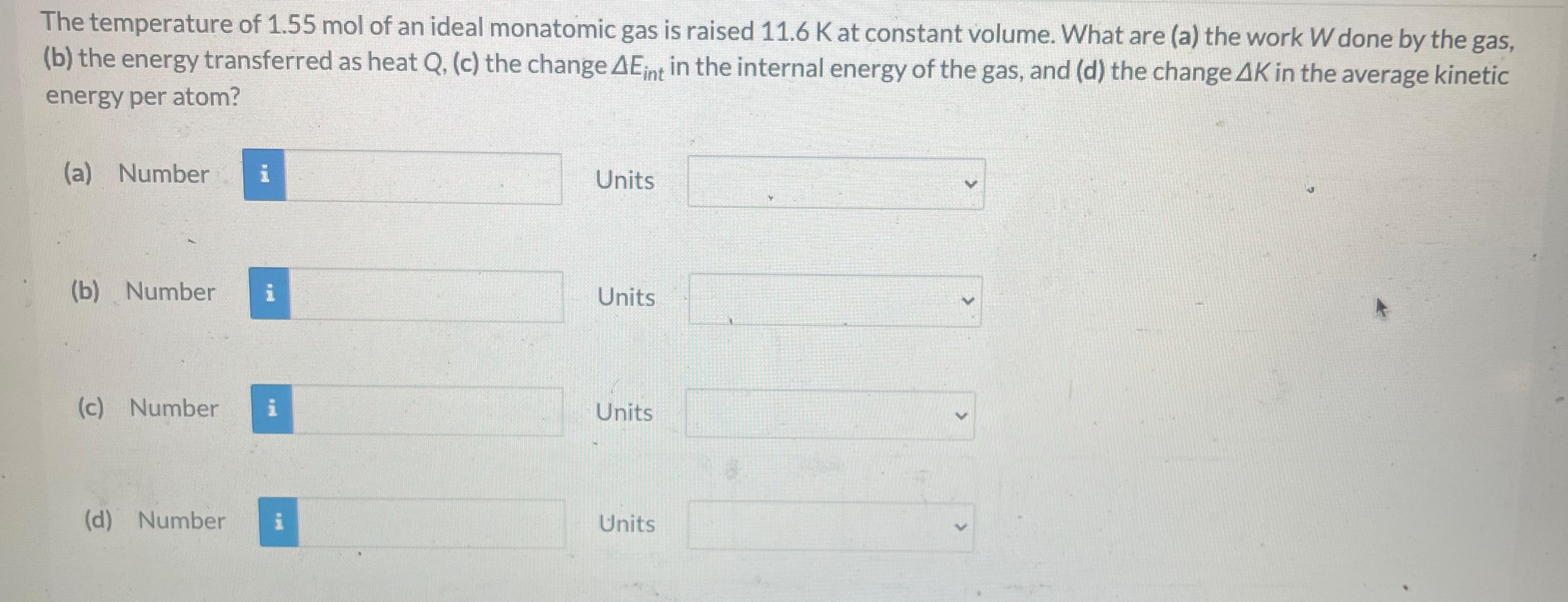 Solved The temperature of 1.55mol of an ideal monatomic gas | Chegg.com