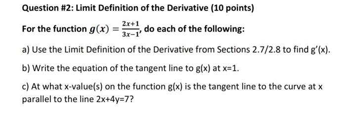 Solved Question \#2: Limit Definition of the Derivative (10 | Chegg.com