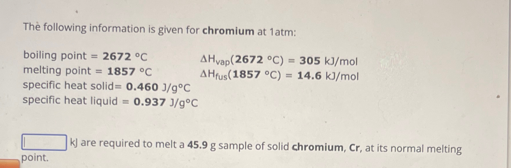 Solved Thè ﻿following information is given for chromium at | Chegg.com