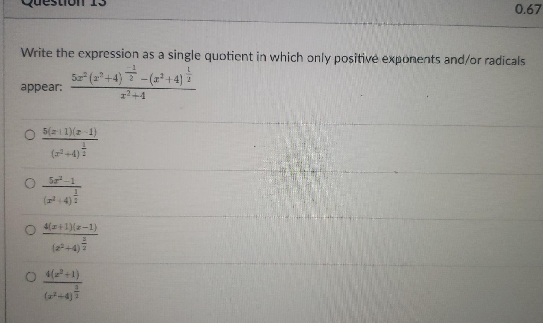 Solved 0.67 Write the expression as a single quotient in | Chegg.com