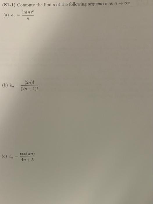 Solved (S1-1) Compute the limits of the following sequences | Chegg.com
