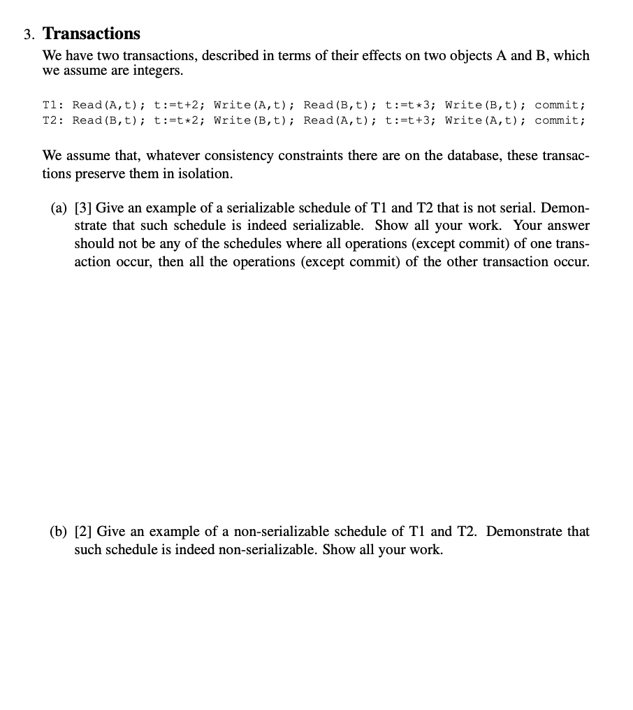 Solved 3. ﻿Transactions We have two transactions, described | Chegg.com