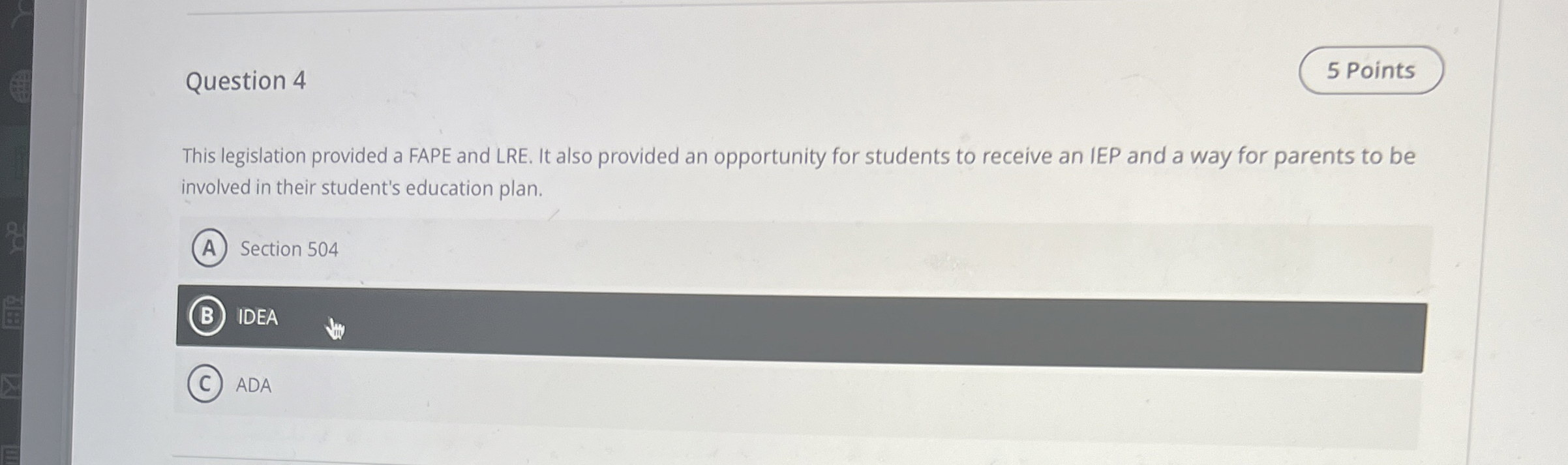 Solved Question 45 ﻿PointsThis legislation provided a FAPE | Chegg.com