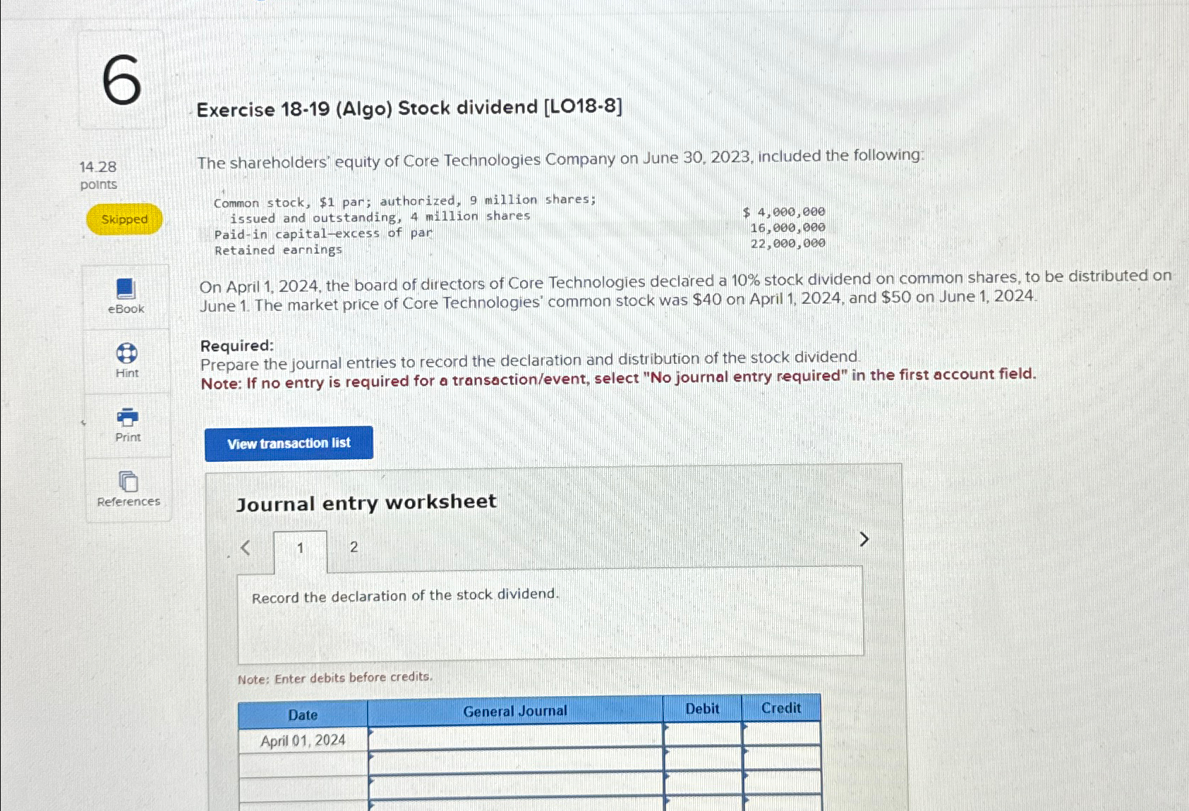 Solved Exercise 18-19 (Algo) ﻿Stock dividend [LO18-8]14.28 | Chegg.com