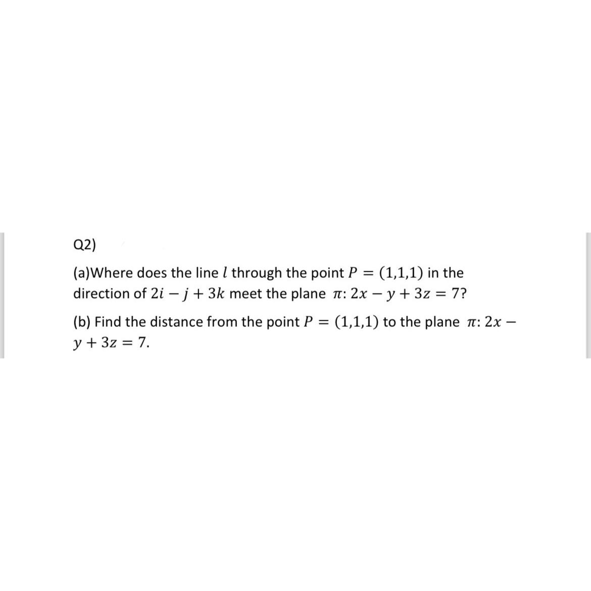 Solved Q2)(a)Where does the line l ﻿through the point | Chegg.com