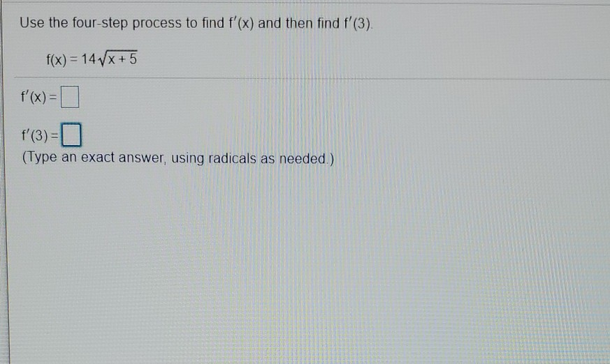 Solved Use The Four Step Process To Find F X And Then Find
