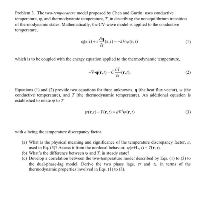 Solved Problem 3. The two-temperature model proposed by Chen | Chegg.com