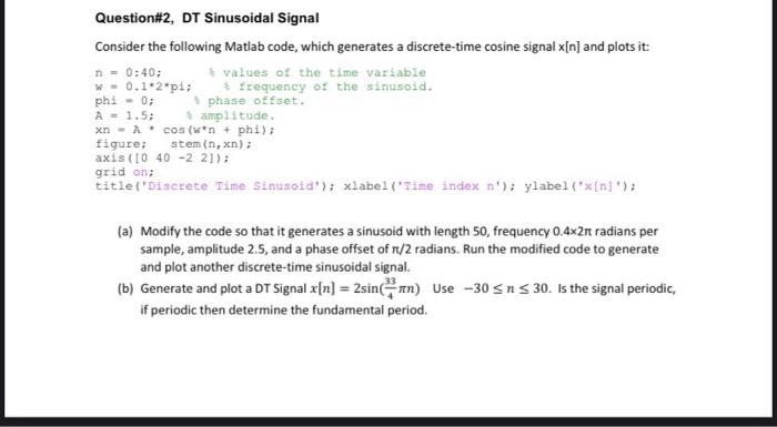 Solved Question#2, DT Sinusoidal Signal Consider the | Chegg.com
