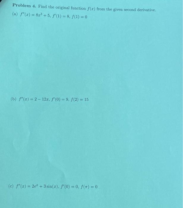 Solved Problem 4. Find the original function f(x) from the | Chegg.com