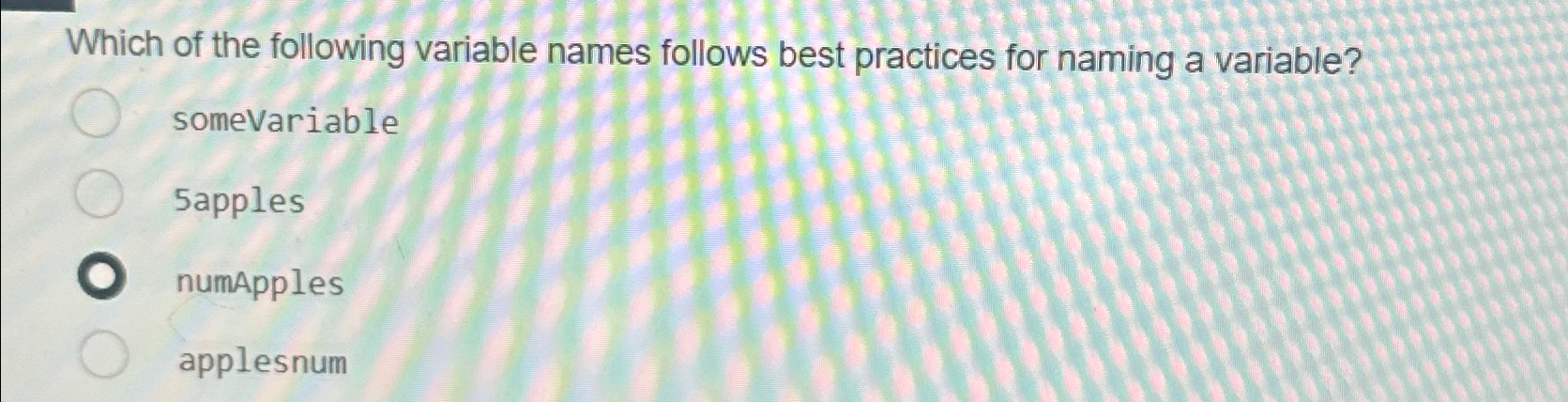 Solved Which of the following variable names follows best | Chegg.com