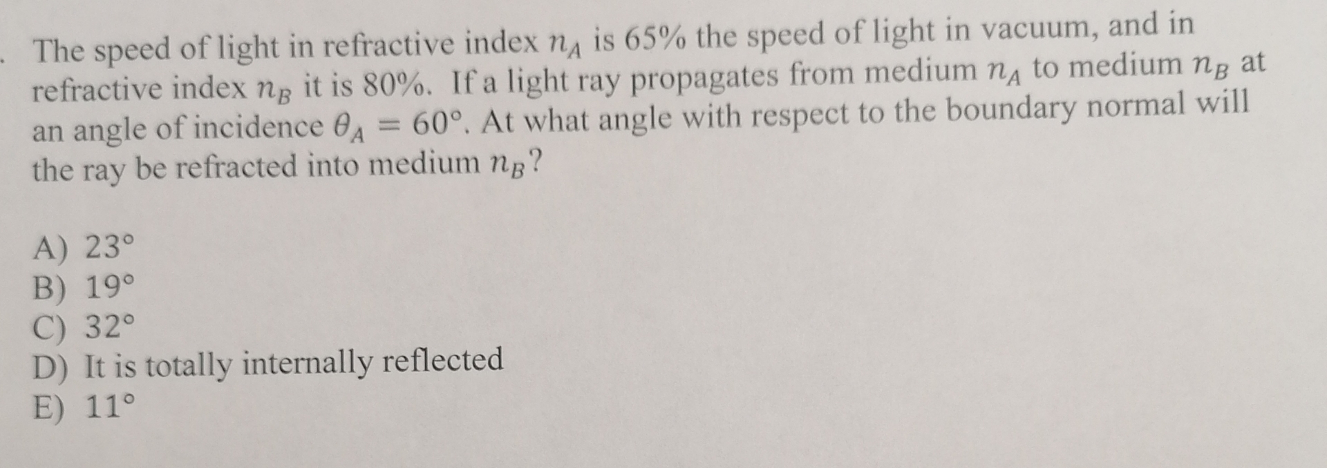 Solved The speed of light in refractive index nA ﻿is 65% | Chegg.com