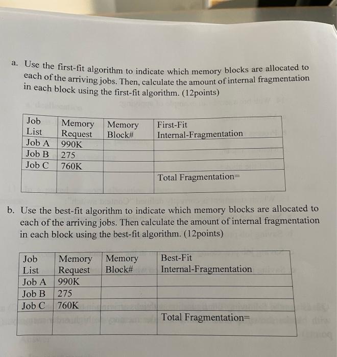 Solved A Use The First Fit Algorithm To Indicate Which