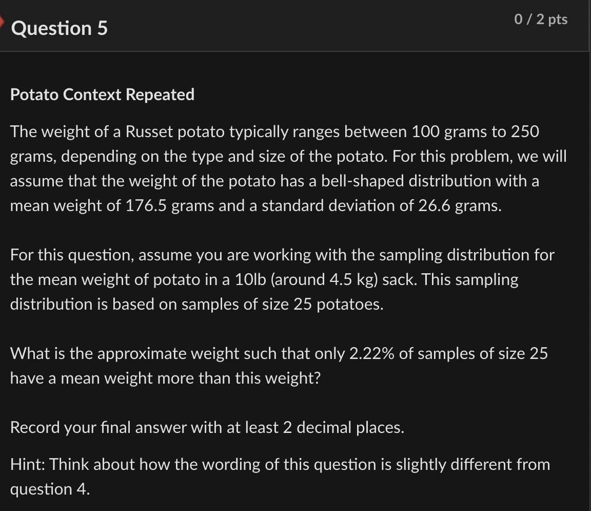 Solved Question 5Potato Context RepeatedThe weight of a | Chegg.com