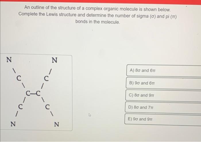 [Solved]: please complete the lewis structure of the organic