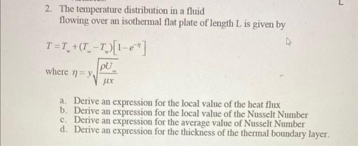 Solved 2. The temperature distribution in a fluid flowing | Chegg.com