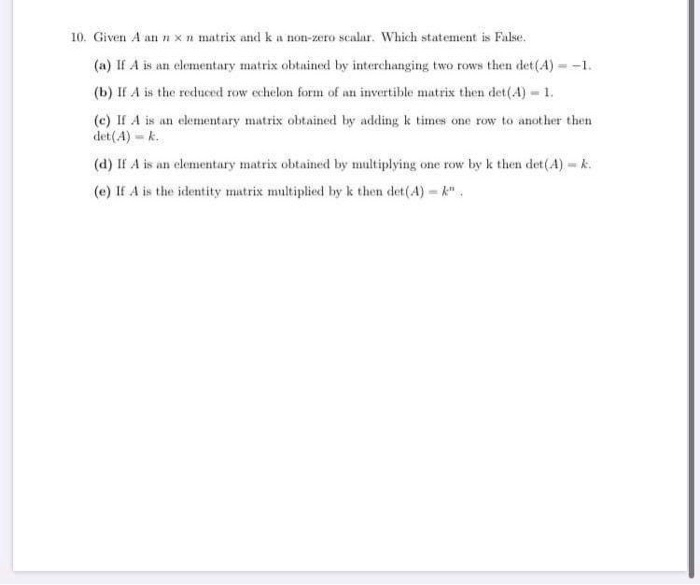Solved 10. Given Aan nxn matrix and k a non-zero scalar. | Chegg.com