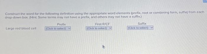 Solved Construct the word for the following definition using | Chegg.com