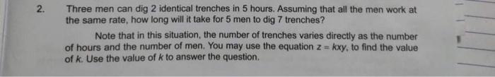 Solved . 2. Three men can dig 2 identical trenches in 5 | Chegg.com